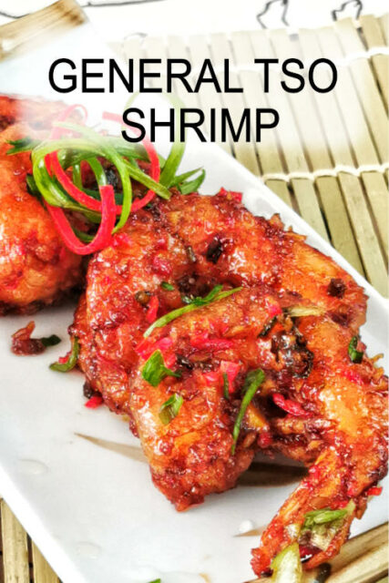 General Tso shrimp recipe- How to make shrimp (juicy and rich in flavor)