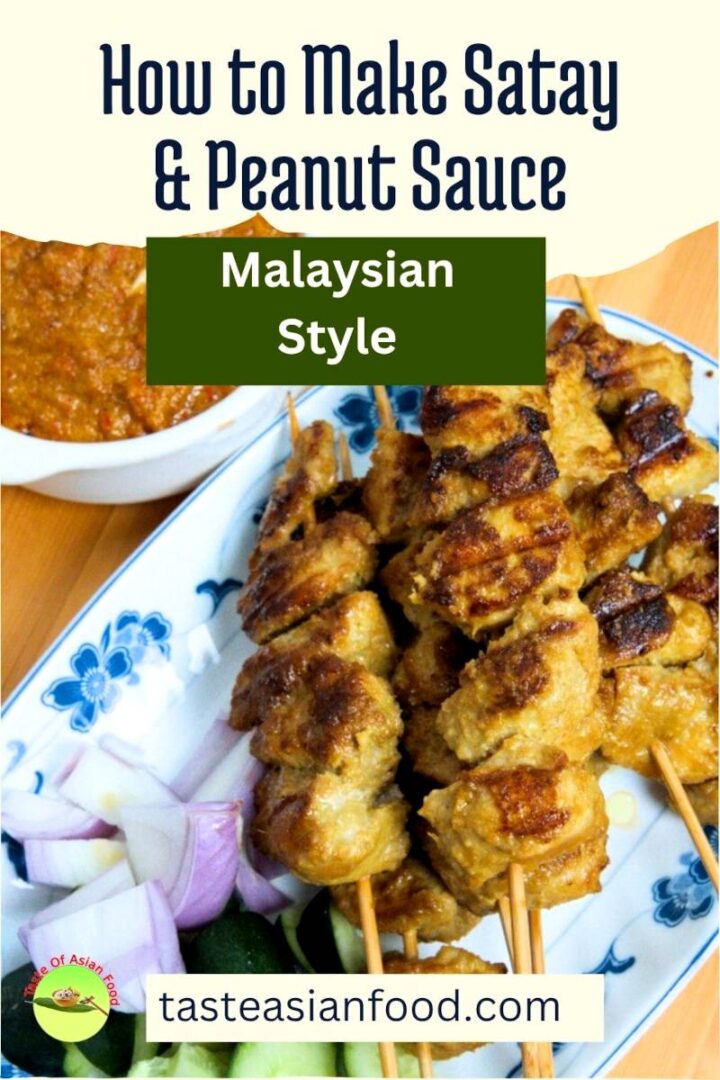 Chicken Satay with Peanut Sauce - Malaysian style